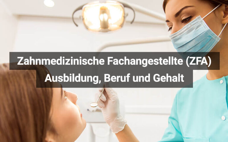 Zahnmedizinische Fachangestellte (ZFA): Ausbildung und Beruf